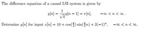Solved The difference equation of a causal LSI system is | Chegg.com