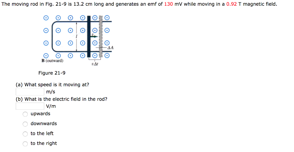 Solved The moving rod in Fig. 21-9 is 13.2 cm long and | Chegg.com