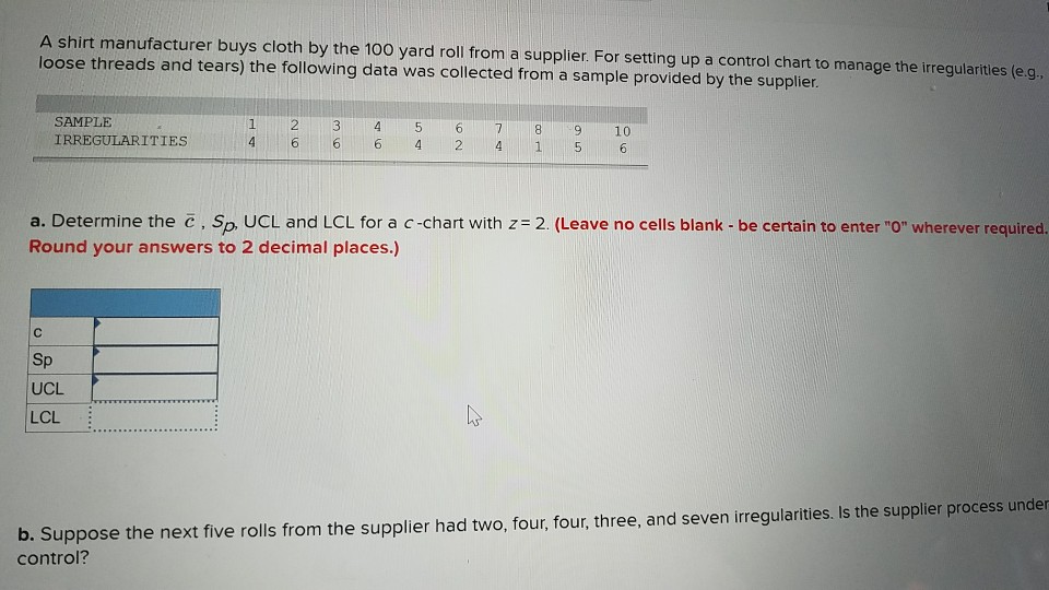 Solved A shirt manufacturer buys cloth by the 100 yard roll | Chegg.com