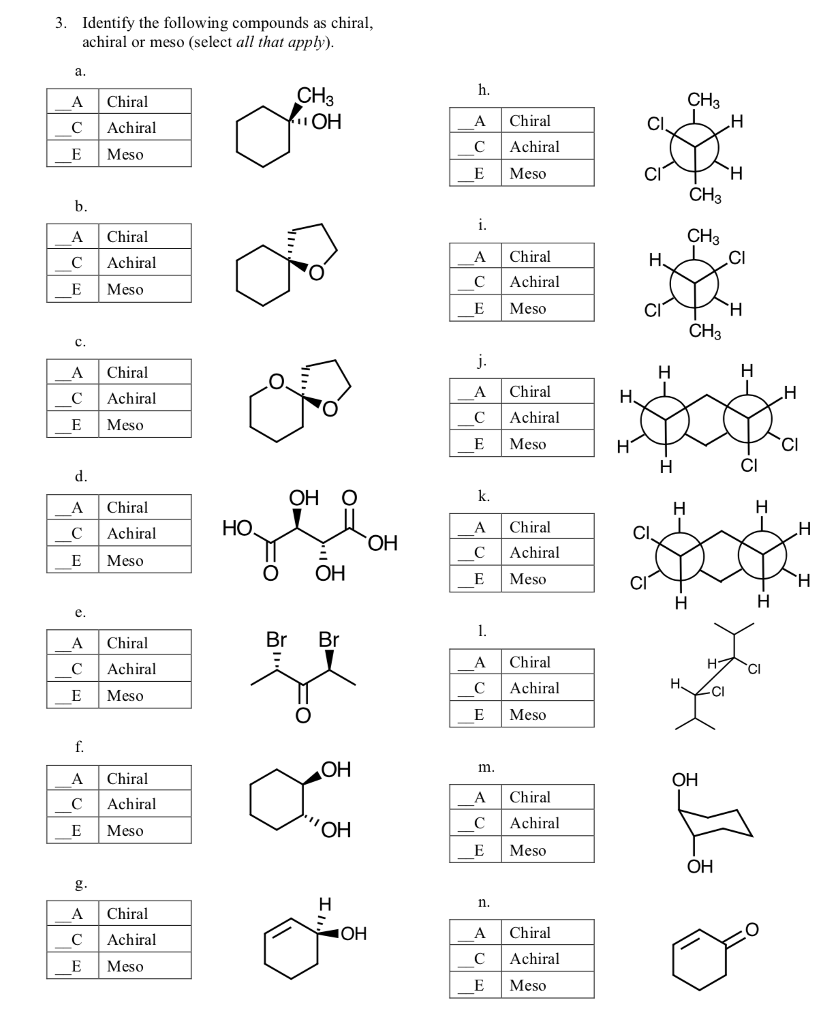 Solved 3. Identify the following compounds as chiral, | Chegg.com
