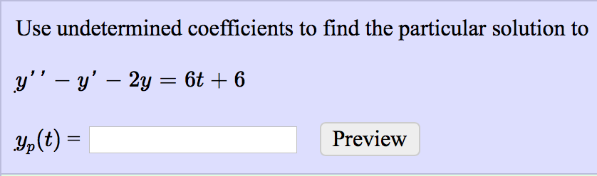 Solved Use undetermined coefficients to find the particular | Chegg.com