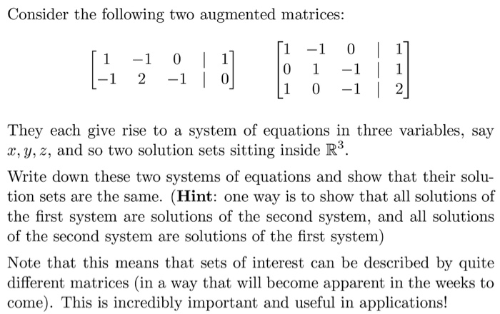 Solved Consider the following two augmented matrices: [1 -1 | Chegg.com
