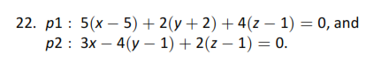 Solved Give the eqation of the line that is the intersection | Chegg.com