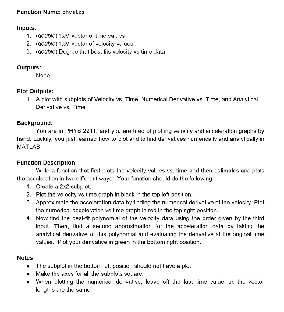 Solved Function Name: physics Inputs: 1. (double) 1xM vector | Chegg.com
