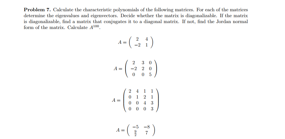 Solved Problem 7. Calculate the characteristic polynomials | Chegg.com