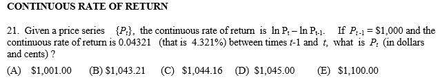 Solved CONTINUOUS RATE OF RETURN 21. Given a price series | Chegg.com