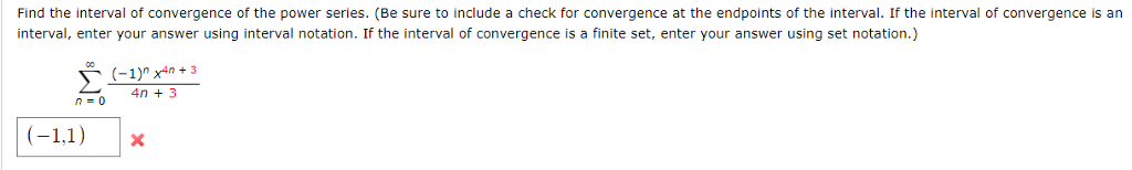 Solved Find the interval of convergence of the power series. | Chegg.com