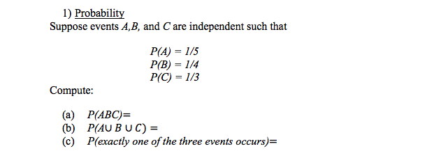 Solved 1) Probability Suppose events A,B, and C are | Chegg.com