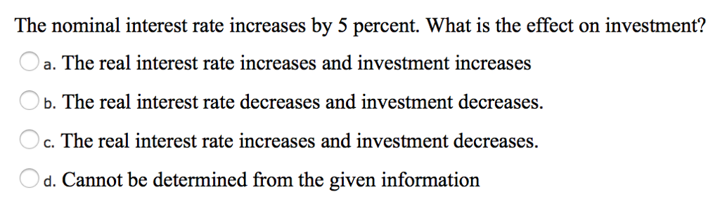 Solved The nominal interest rate increases by 5 percent. | Chegg.com