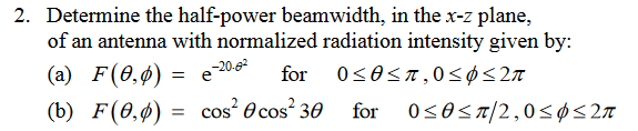 Solved Determine the half-power beamwidth, in the x-z plane, | Chegg.com