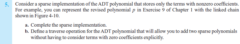 Solved 5. Consider a sparse implementation of the ADT | Chegg.com