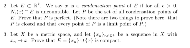 Solved 2. Let E subset R^k. We say x is a condensation point | Chegg.com