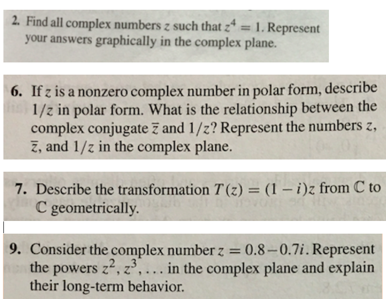 Solved Find all complex numbers z such that z^4 = 1. | Chegg.com