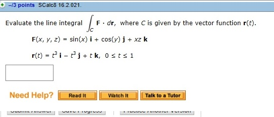Solved Evaluate the line integral where C is given by the | Chegg.com