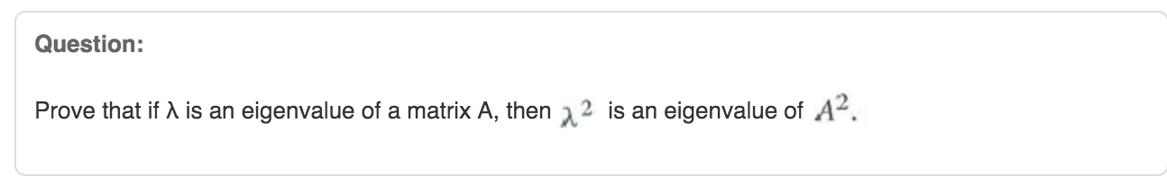 Solved Prove that if lambda is an eigenvalue of a matrix A, | Chegg.com