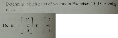 Solved Determine which pairs of vectors in Exercises 15-18 | Chegg.com