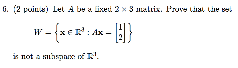 Solved Let A be a fixed 2 times 3 matrix. Prove that the set | Chegg.com