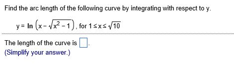 Solved: Find The Arc Length Of The Following Curve By Inte... | Chegg.com