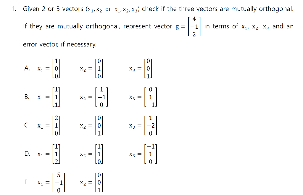 Solved Given 2 or 3 vectors (x_1, x _2 or X_1, x_2, x_3) | Chegg.com