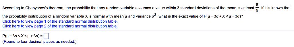 Solved 8 According to Chebyshev's theorem, the probability | Chegg.com