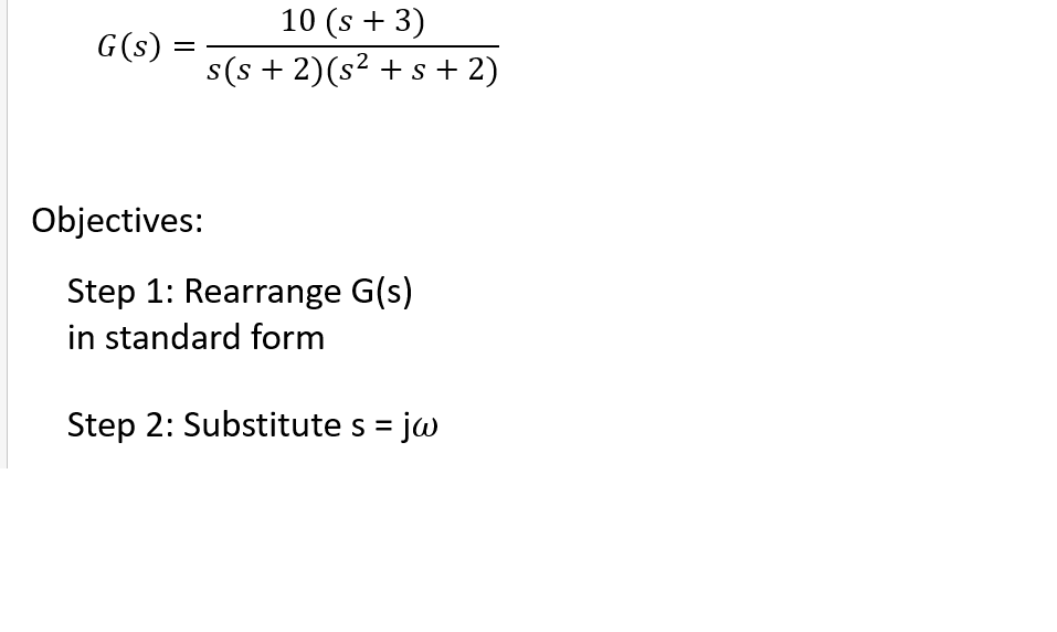 Solved 10 (s + 3) (s2) (s2 +s+ 2) G (s) = Objectives: Step | Chegg.com