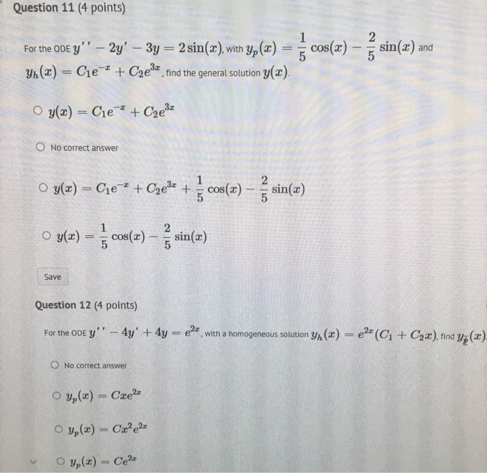Solved Question 11 (4 points) For the ODE y'' 2y 3y 2 sin(z) | Chegg.com