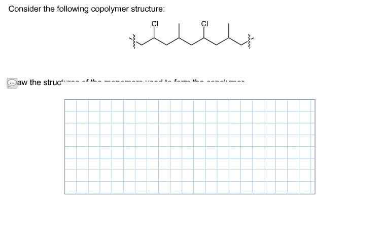 Solved Draw the structures of the monomers used to form the | Chegg.com