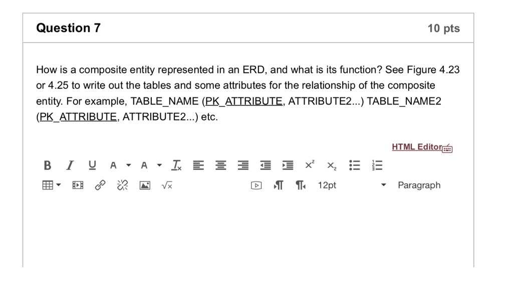 Question 7 10 pts How is a composite entity | Chegg.com
