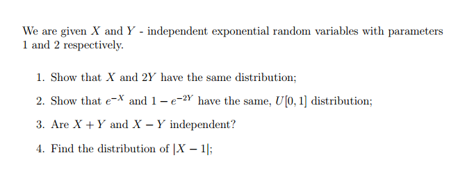 Solved We are given X and Y - independent exponential random | Chegg.com