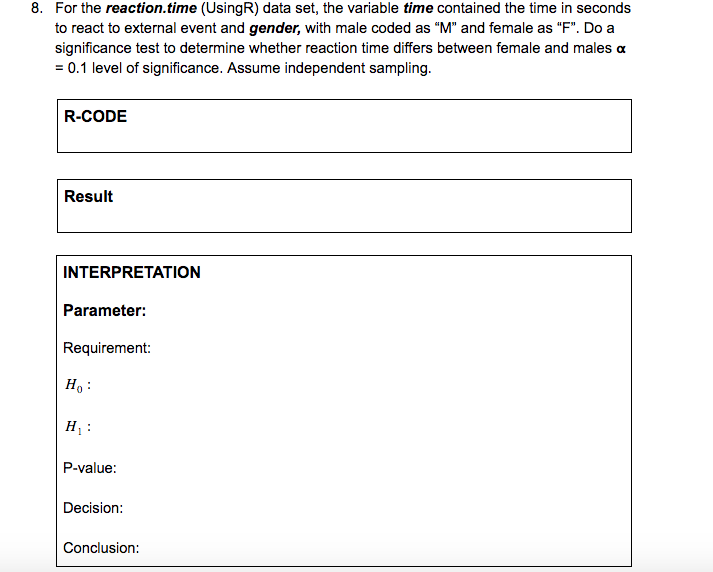 Solved 8. For the reaction.time (UsingR) data set, the | Chegg.com