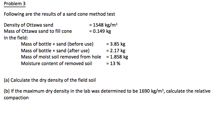 Solved Following are the results of a sand cone method test | Chegg.com