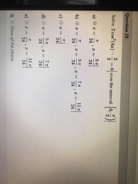 Solved Solve 2 cos^2(4x) - 3/2 = 0| over the interval [0, | Chegg.com