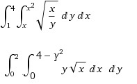 Solved Integral 1 to 4 integral x to x^2 root x/y dy dx | Chegg.com