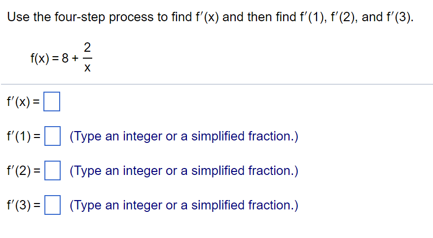 Solved Use the four-step process to find f' (x) and then | Chegg.com