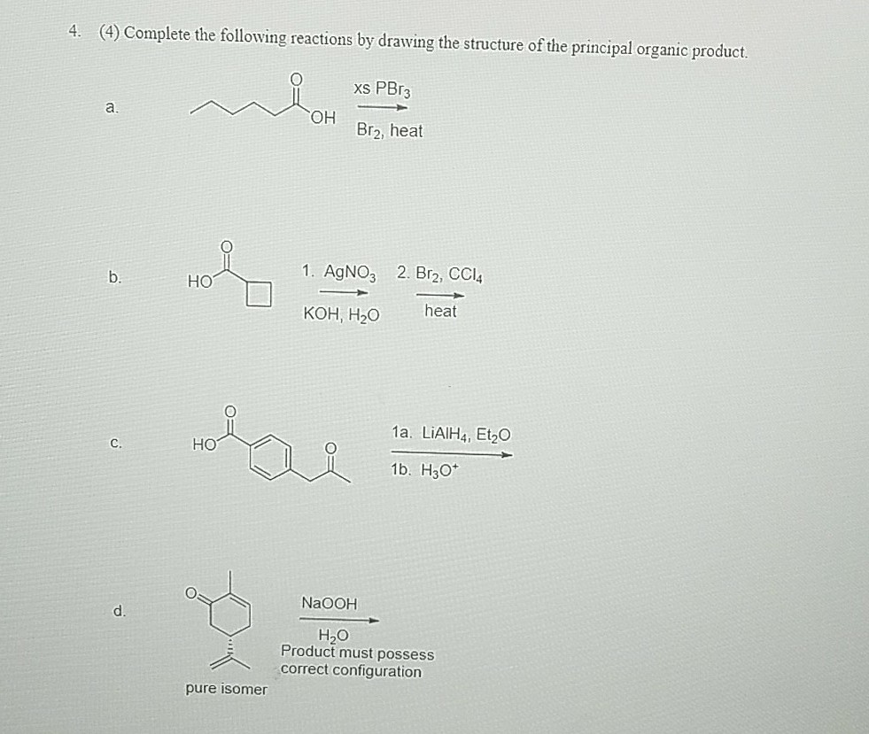 Solved xs PBr3 a. он Br2, heat 1. AgNO3 2. Br2, CCl4 b. HO | Chegg.com