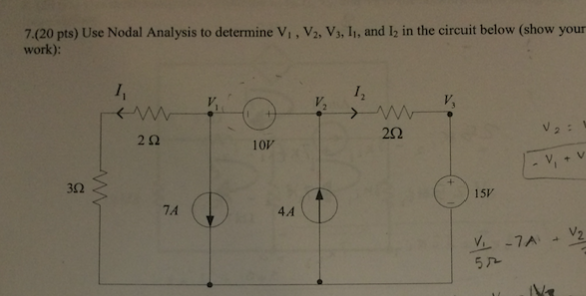 Solved Use Nodal Analysis to determine V1, V2, V3, I1, and | Chegg.com