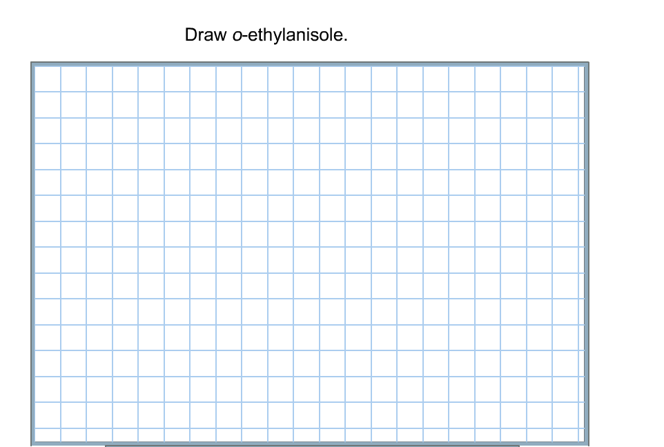 Solved Draw o-ethylanisole. | Chegg.com