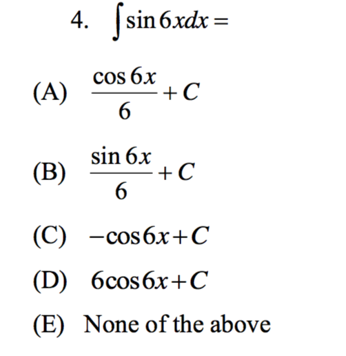 Solved Integration sin 6x dx = cos 6x/6 + C sin 6x/6 + C | Chegg.com