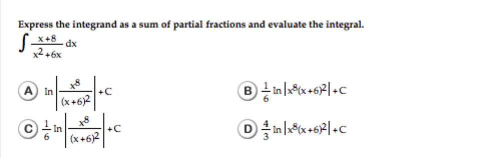 Solved Express the integrand as a sum of partial fractions | Chegg.com Solved Express the integrand as a sum of partial fractions | Chegg.com