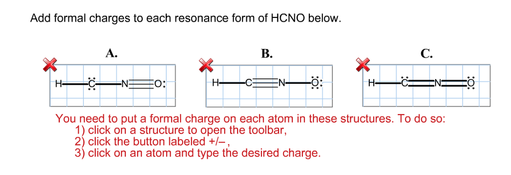 Solved Add formal charges to each resonance form of HCNO | Chegg.com