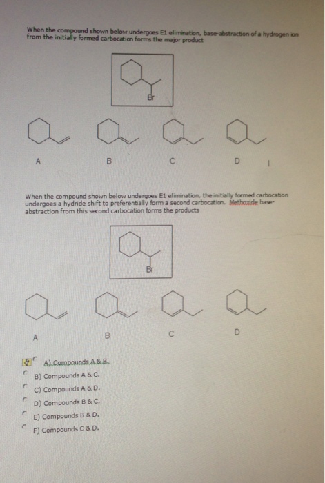 Solved When The Compound Shown Below Undergoes E1 