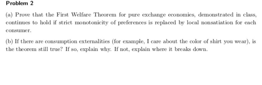 Solved Problem 2 (a) Prove that the First Welfare Theorem | Chegg.com