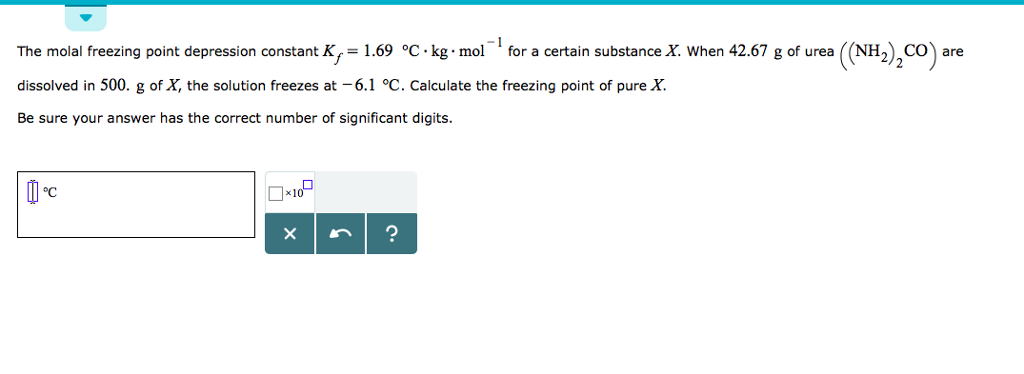 Solved The molal freezing point depression constant Kf= 1.69 | Chegg.com