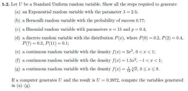 Solved Let U be a Standard Uniform random variable. Show all | Chegg.com