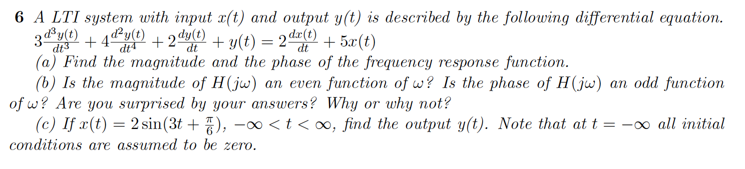 A LTI system with input x(t) and output y(t) is | Chegg.com