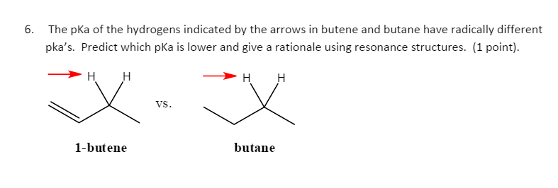 Solved The pKa of the hydrogens indicated by the arrows in | Chegg.com