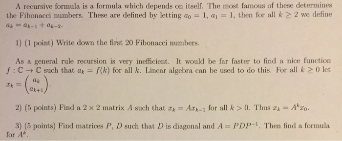 Solved A recursive formula is a formula which depends on | Chegg.com