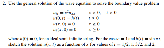 Solved 2. Use the general solution of the wave equation to | Chegg.com