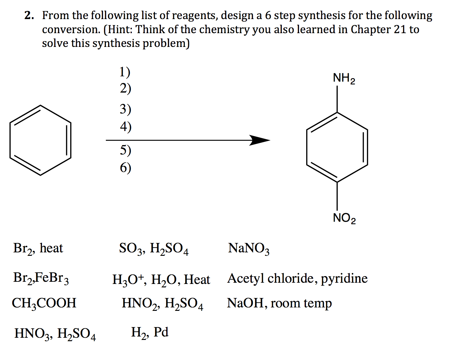 Solved 2. From the following list of reagents, design a 6 | Chegg.com