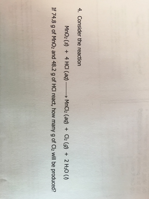 Solved Consider the reaction MnO_2(s) + 4 HCl (aq) | Chegg.com
